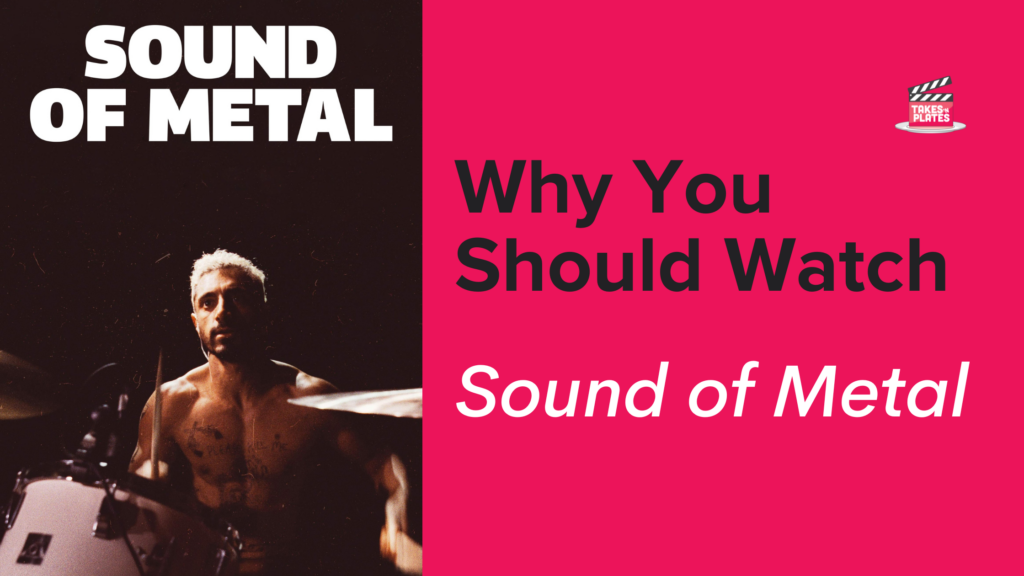 Sound of Metal: Why You Should Watch It