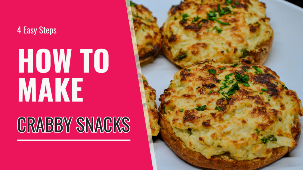 Easy Crabby Snacks In 5 Steps - Takes ’N Plates