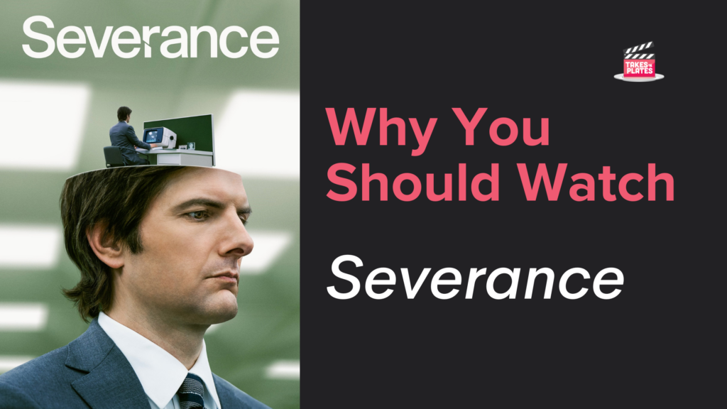 Why You Should Watch Severance